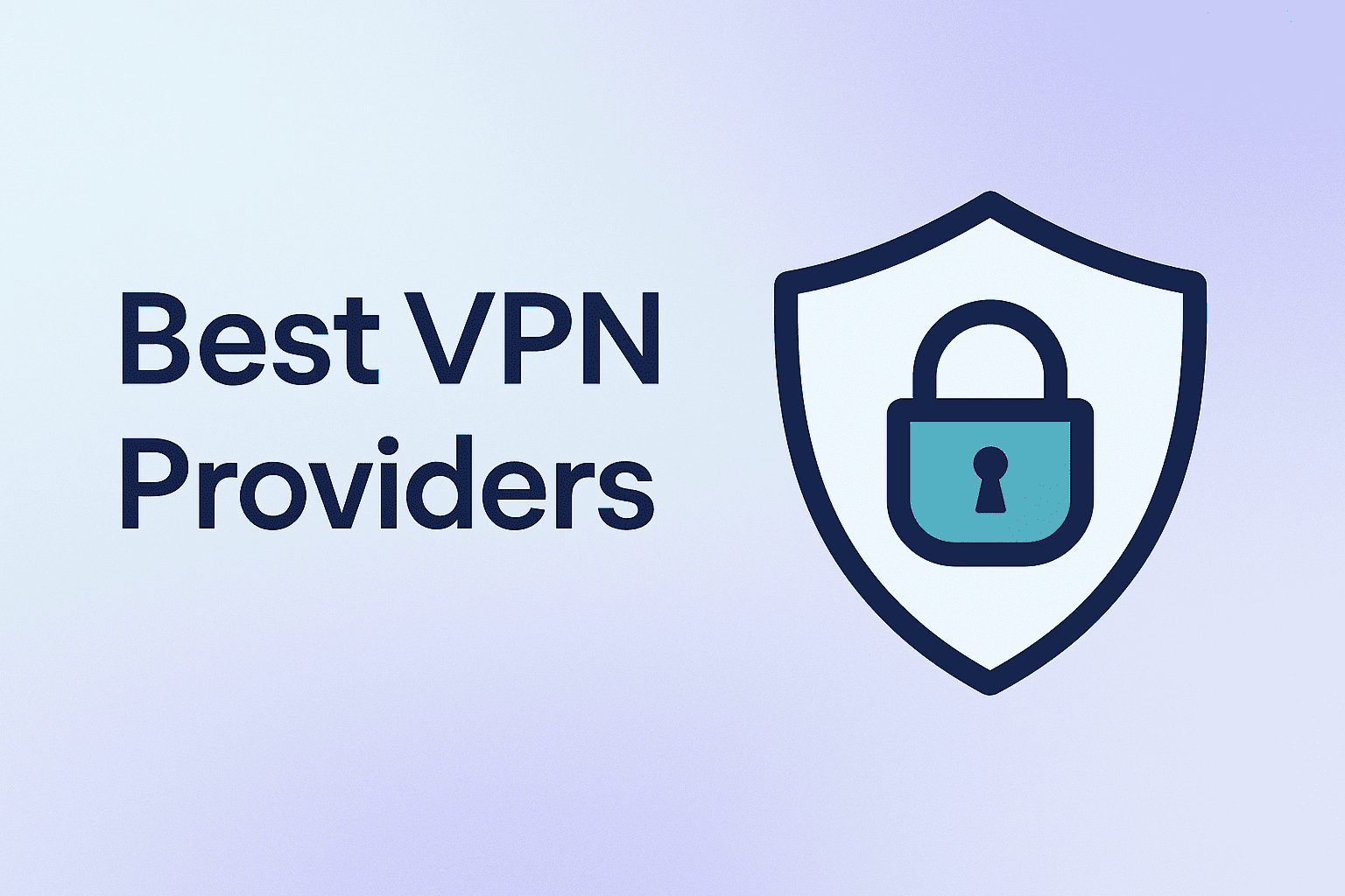 10 Best VPN Providers in 2025